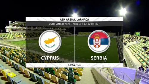 Cyprus v Serbia | Match Highlights | International Friendly | SuperSport