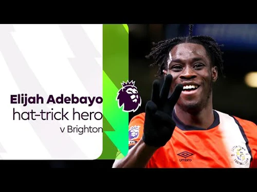 Hat-trick hero, Elijah Adebayo | Premier League | SuperSport