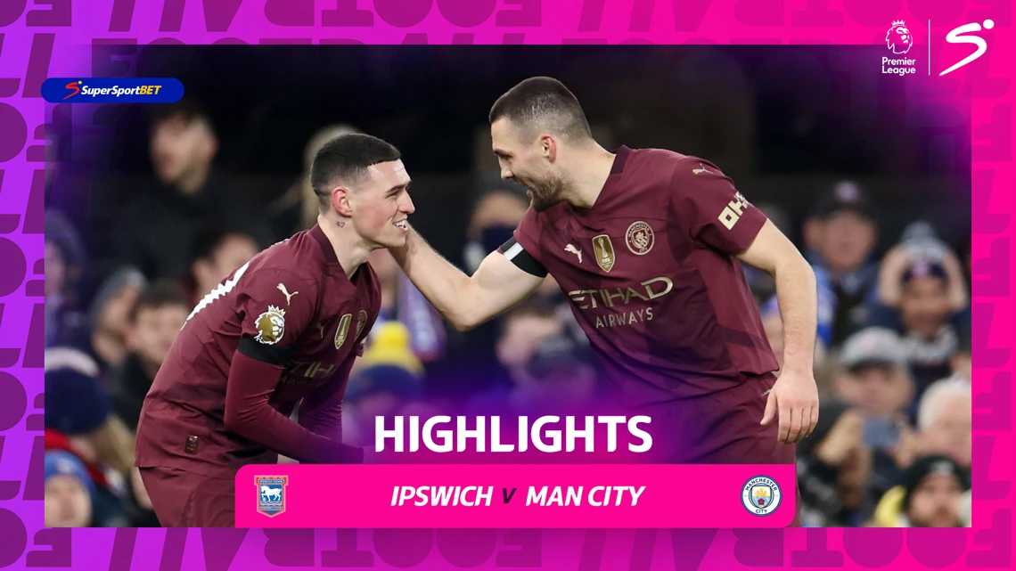 Ipswich Town v Manchester City | 90 in 90 | Premier League | SuperSport