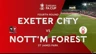 Exeter v Nottingham Forest | Match Highlights | Emirates FA Cup ...