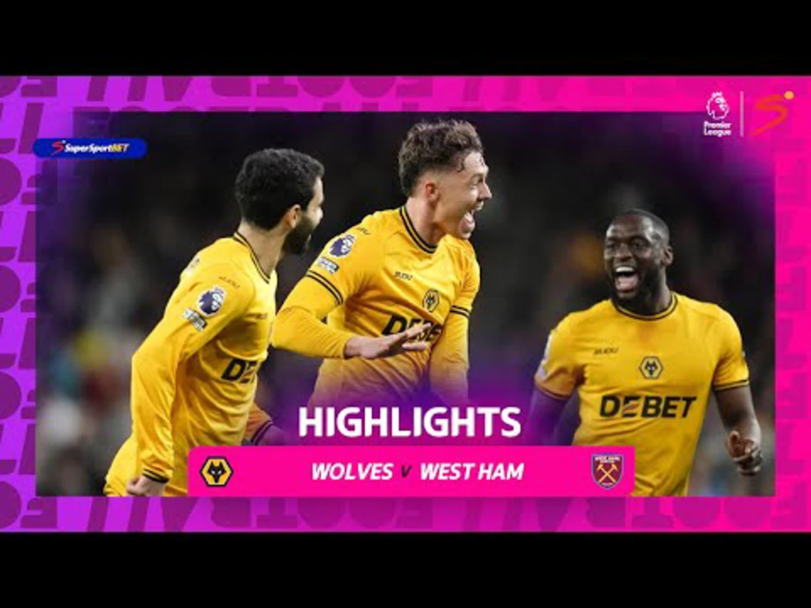 Wolverhampton v West Ham | 90 in 90 | Premier League | SuperSport