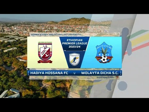 Hadia Hosaina v Woayta Dicha | Match Highlights | Ethiopian Premier ...