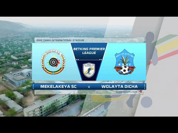 Ethiopian Premier League | Mekelakeya v Wolayta Dicha | Highlights ...