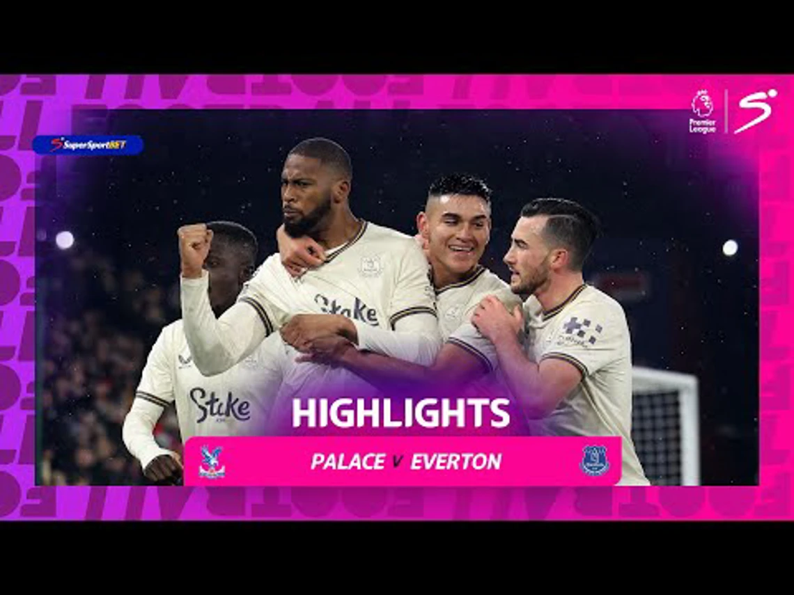 Crystal Palace v Everton | 90 in 90 | Premier League | SuperSport