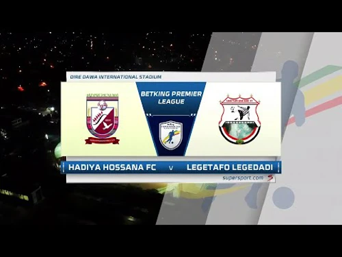 Ethiopian Premier League | Hadia Hosaina v Legetafo Legedadi ...
