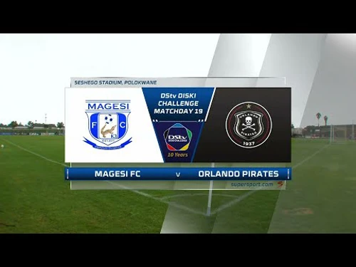 Magesi FC v Orlando Pirates | Match Highlights | Diski Challenge ...