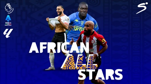 African ALL stars continue to shine in Europe | SuperSport