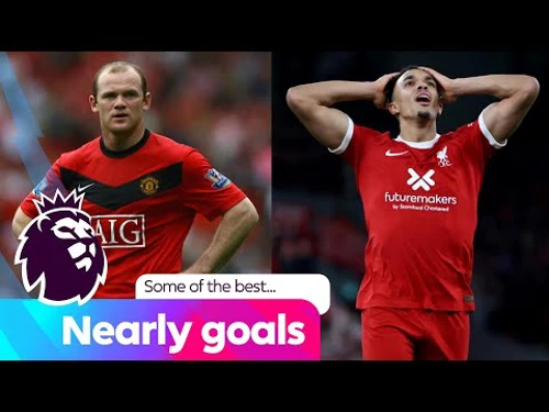 Some of the best nearly goals in PL history | Premier League | SuperSport