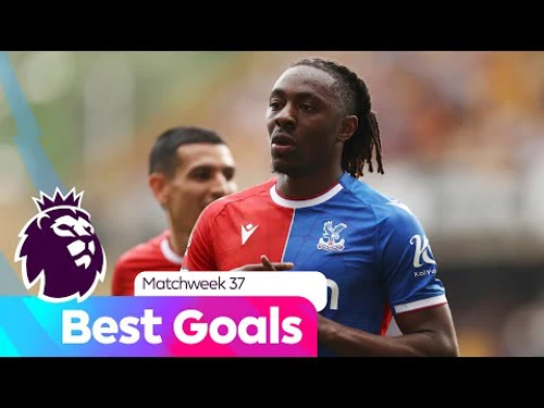 Best Goals from Matchweek 37 | Premier League | SuperSport