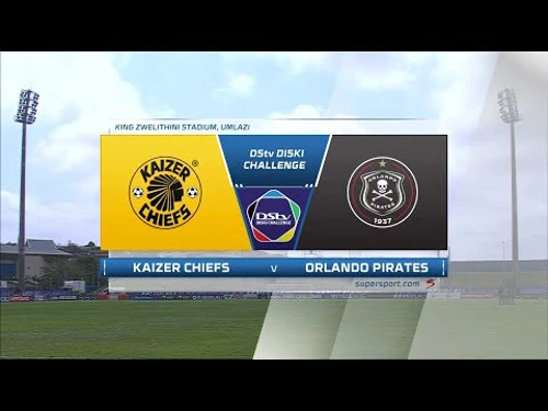 DStv Diski Challenge | Kaizer Chiefs v Orlando Pirates | Highlights ...