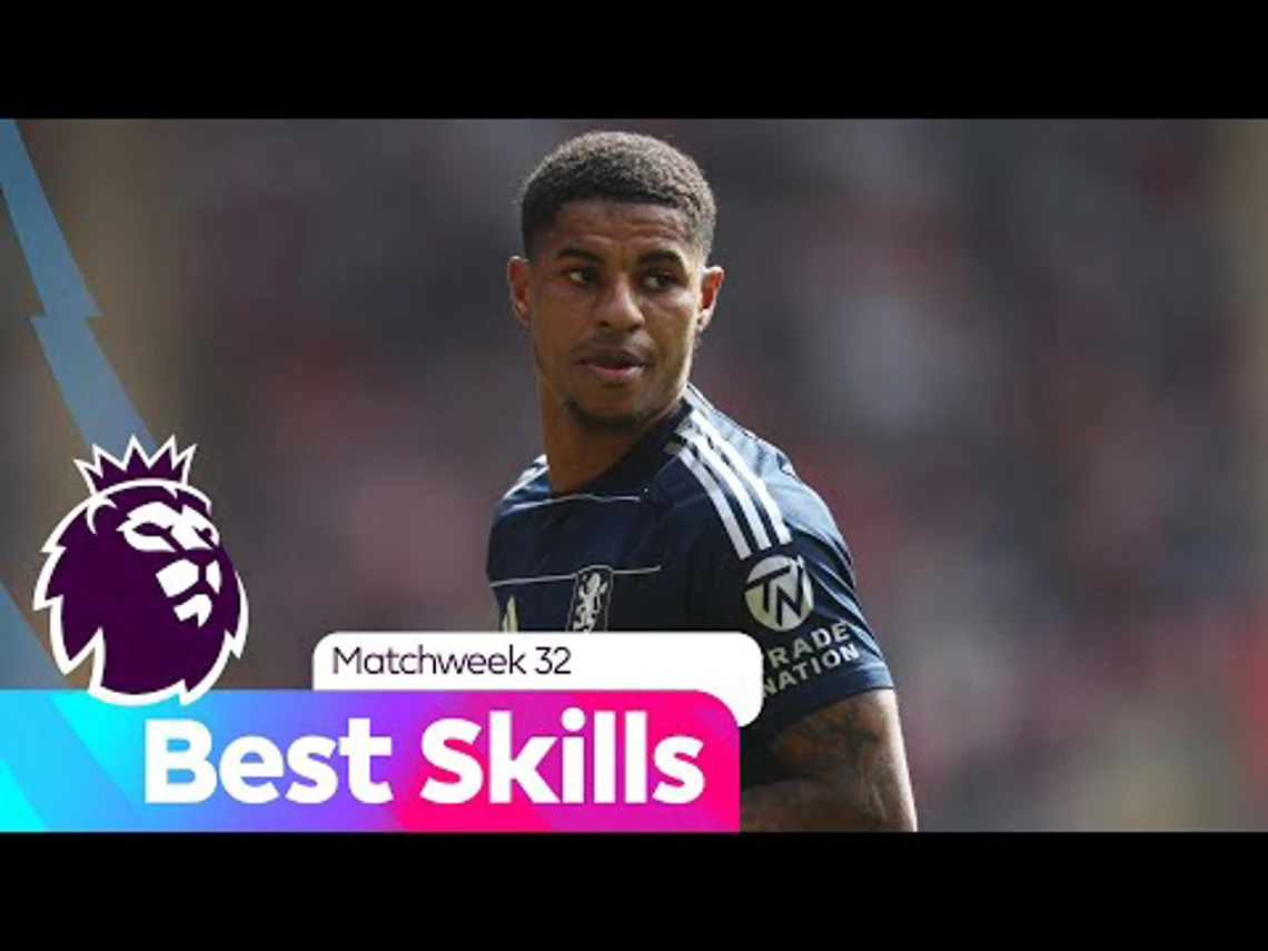 Best Skills | Matchweek 32 | Premier League | SuperSport