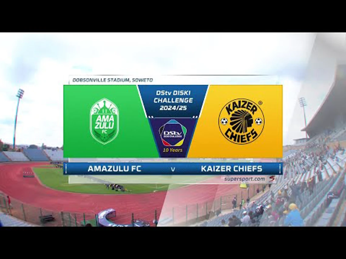 AmaZulu v Kaizer Chiefs | Match Highlights | Diski Challenge | SuperSport