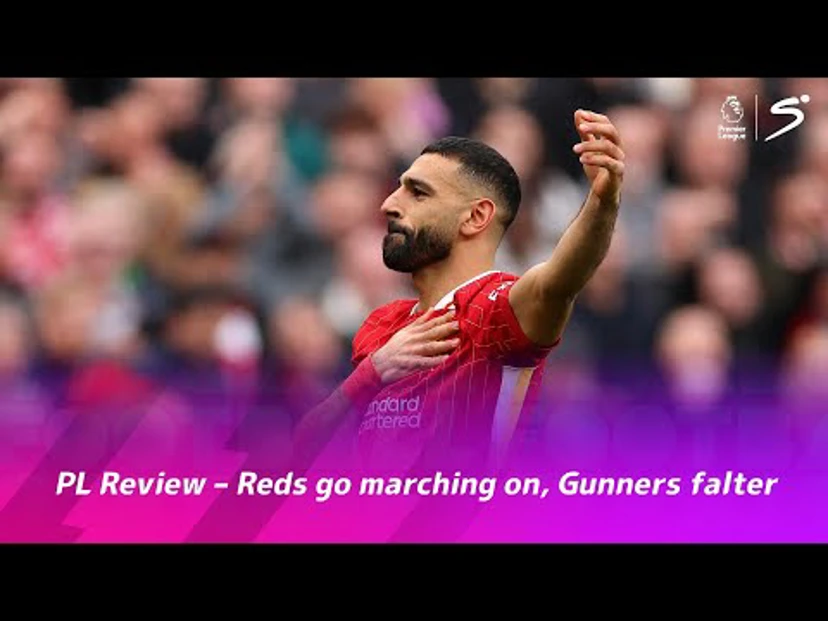Premier League Review | Reds go marching on as Gunners falter | SuperSport