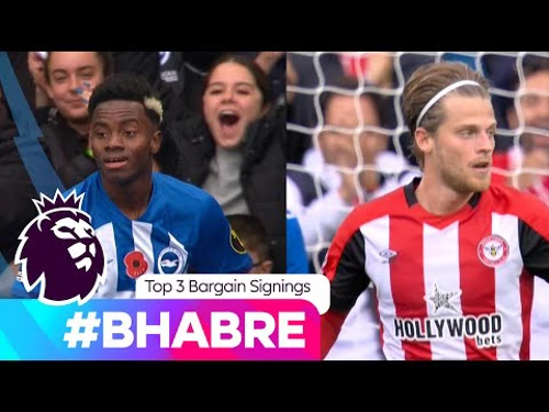 Top 3 Bargain Signings in Brighton and Brentford | Premier League ...